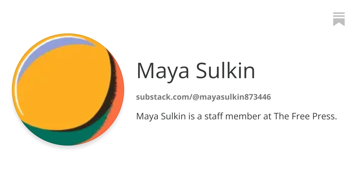 Maya Sulkin | Substack
