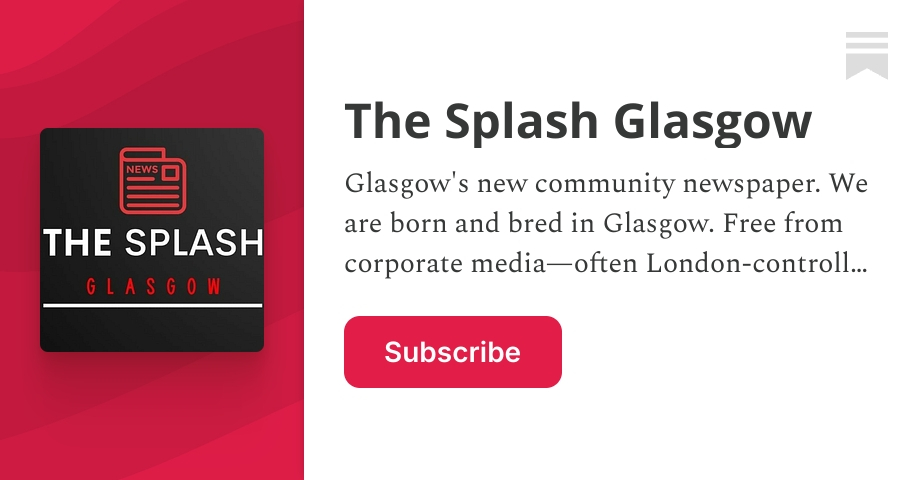 The Splash Glasgow | Substack