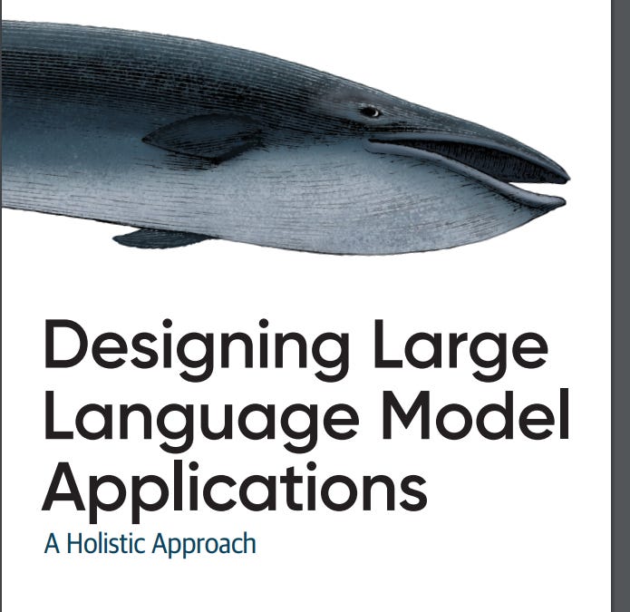 Book Update: Designing Large Language Model Applications
