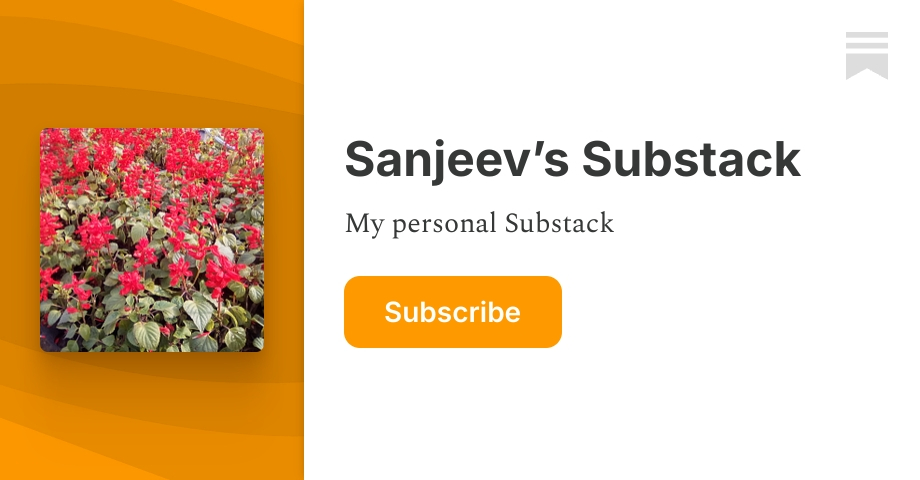 Sanjeev’s Substack | Substack