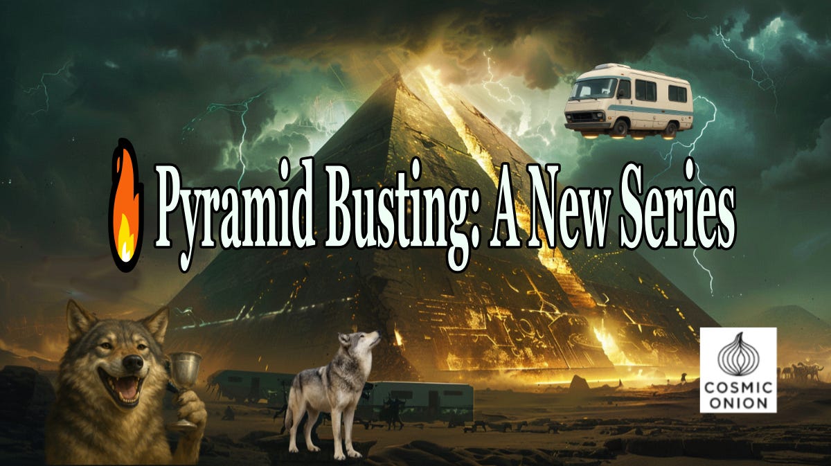 🔥 Pyramid Busting: A New Series - The Cosmic Onion