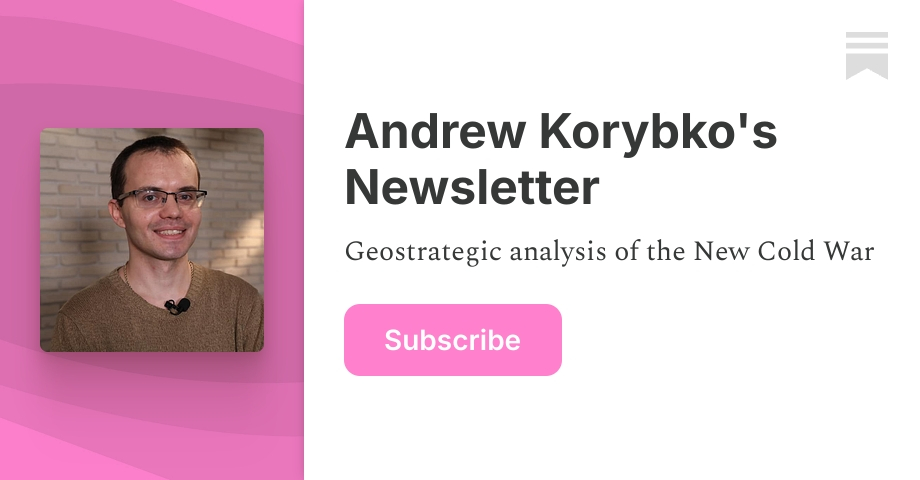 About - Andrew Korybko's Newsletter