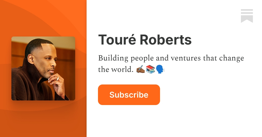 Touré Roberts | Substack