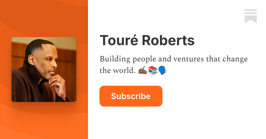 Touré Roberts | Substack