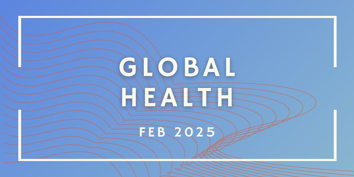 Global Health: February 2025 Funding Opportunities