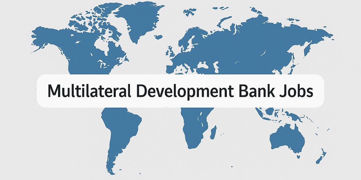 Multilateral Development Bank Jobs — 23 June 2025