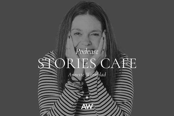 Stories Café | Annette Wernblad | Substack