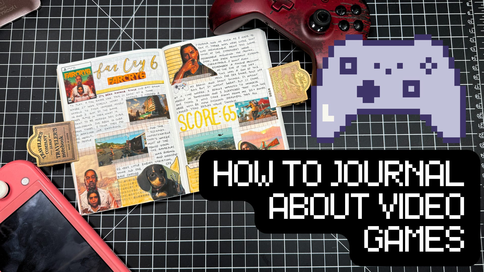How To Journal About Your Video Games - by Bryant Del Toro