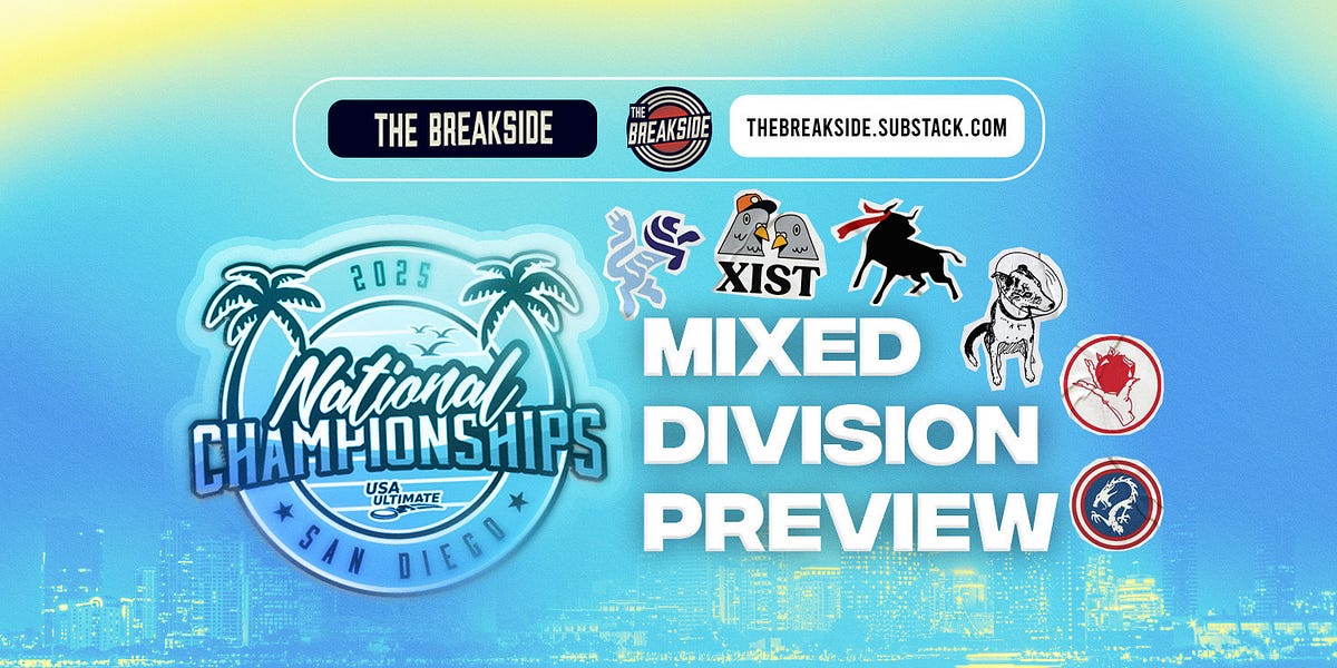 2025 USAU Club Nationals Mixed Division Preview - by Noam