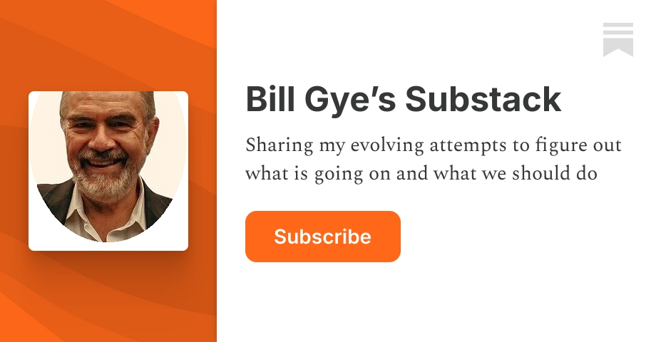 Bill Gye’s Substack | Substack