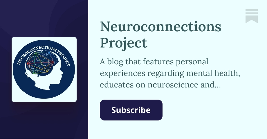 Neuroconnections Project | Sara Waqas | Substack