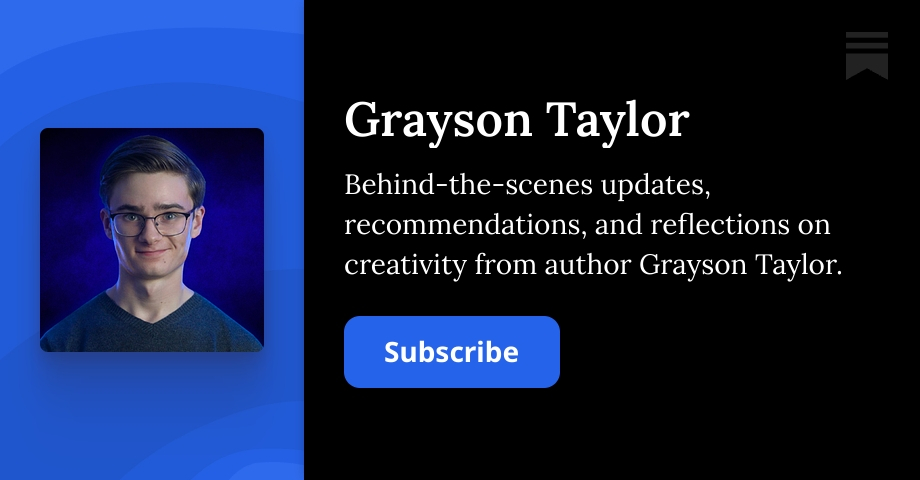 Grayson Taylor | Substack