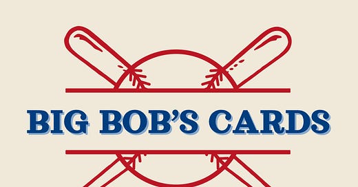 Big Bob's Cards | Substack