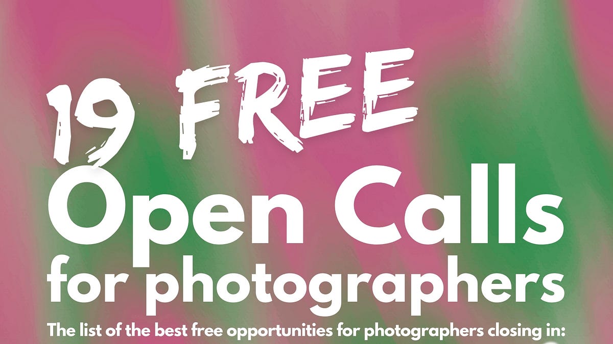 19 FREE PHOTO Open Calls (free-to-enter) closing in February 2026 (Part 2)