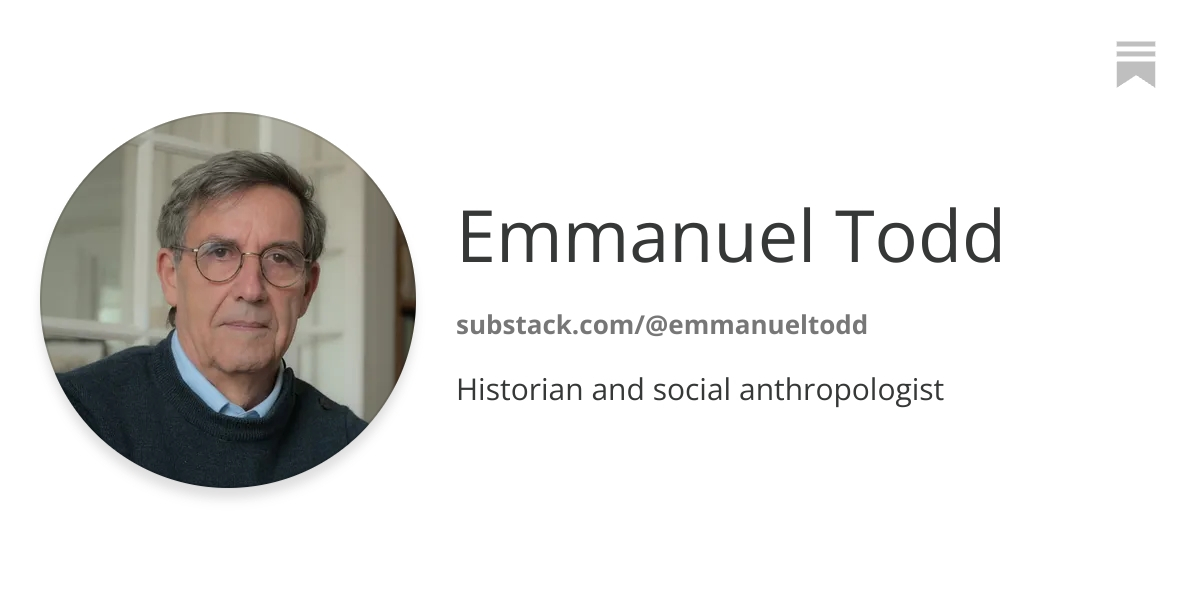 Emmanuel Todd | Substack