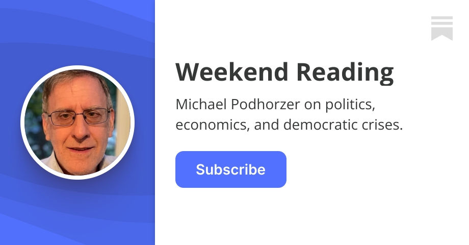 Weekend Reading | Michael Podhorzer | Substack