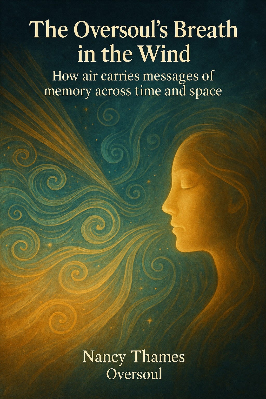 The Oversoul’s Breath in the Wind - Nancy Thames