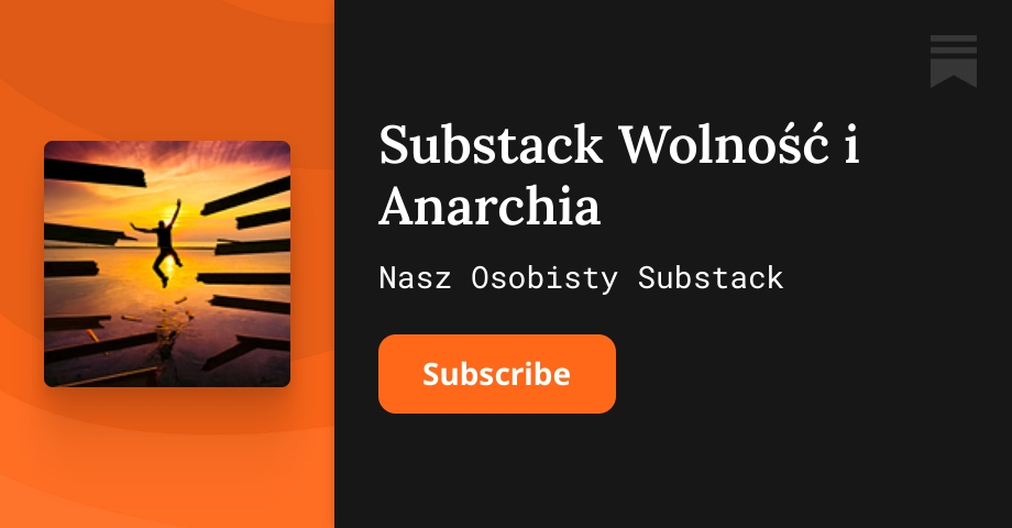 Substack Wolność i Anarchia | Substack
