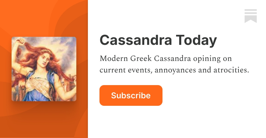 Cassandra Today | MK Fotopoulos | Substack