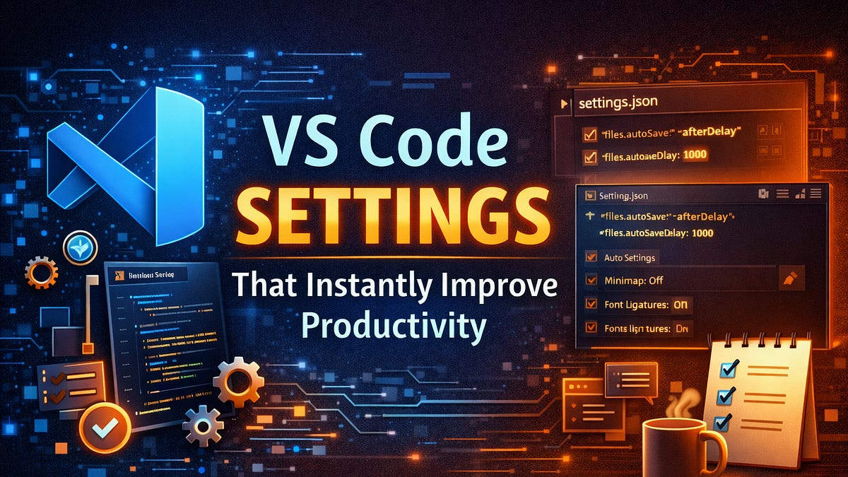 🧠 VS Code Settings That Instantly Improve Productivity