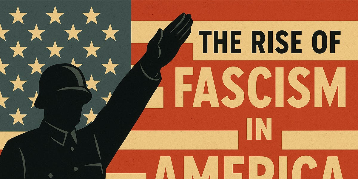 7 Terrifying Truths About the Rise of Fascism and America’s Future