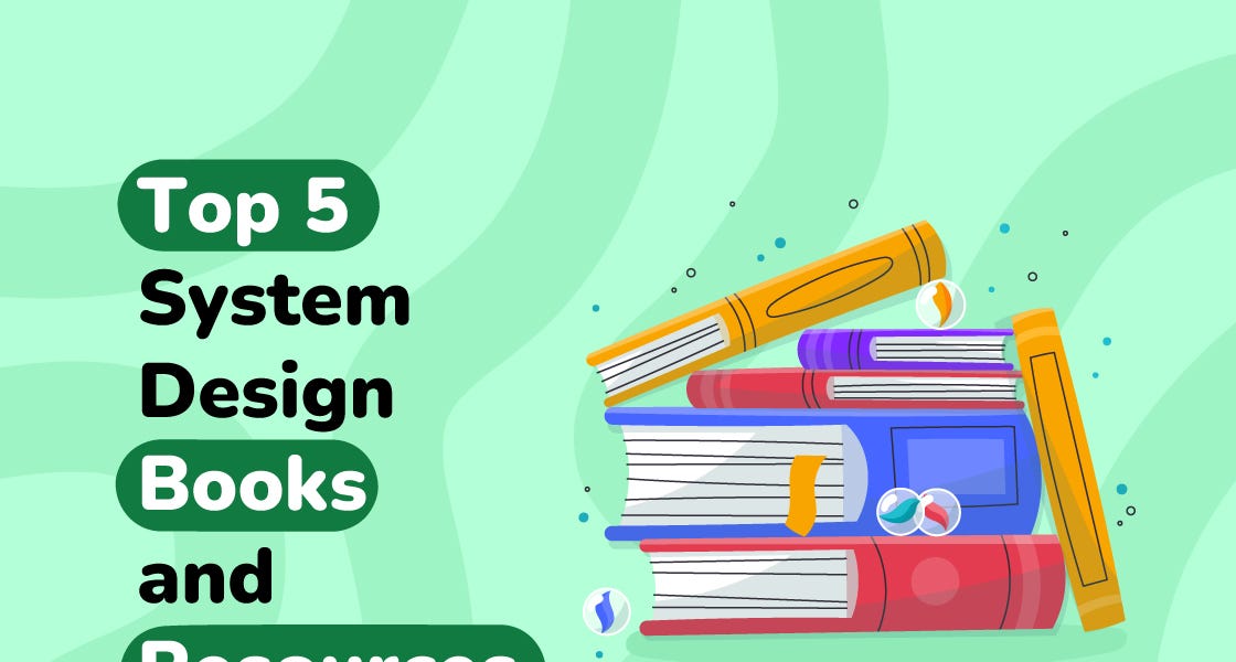 System Design Made Simple: 5 Essential Books and Resources for Beginners