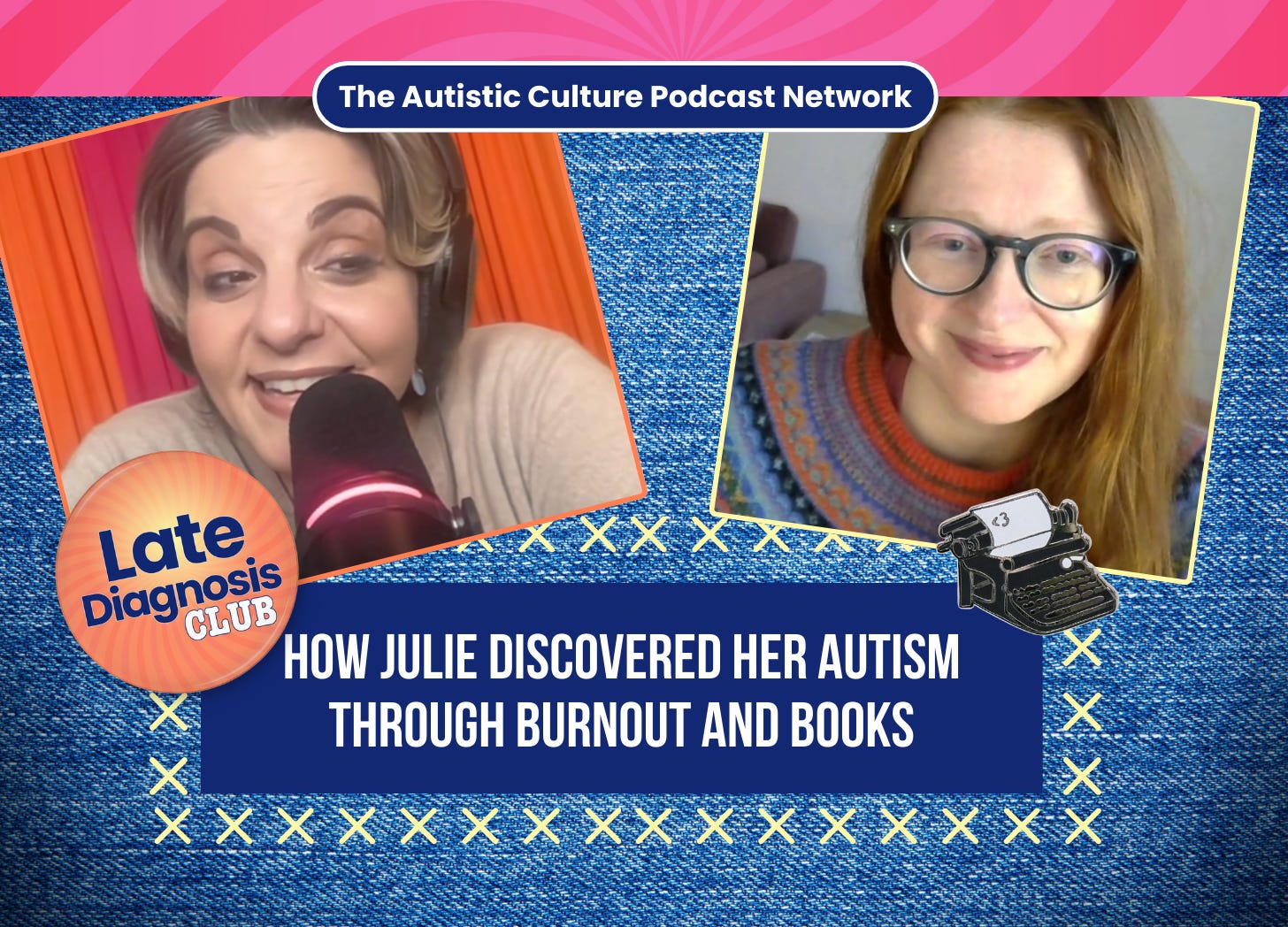 How Julie Discovered Her Autism Through Burnout and Books