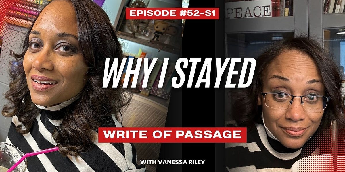 Why I Stayed - Vanessa Riley's Write of Passage