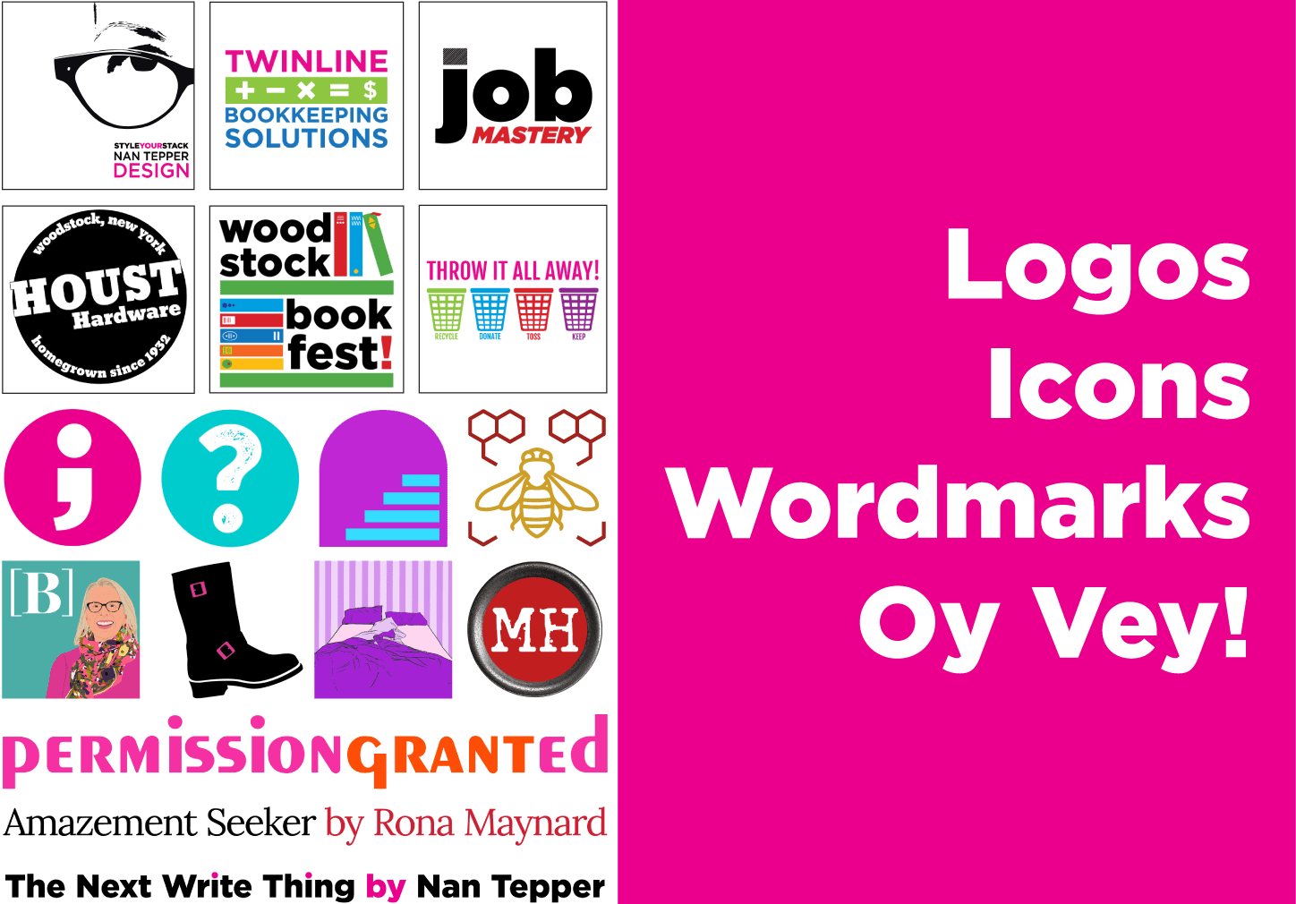 Logos and Icons and Wordmarks, Oh MY! - by Nan Tepper