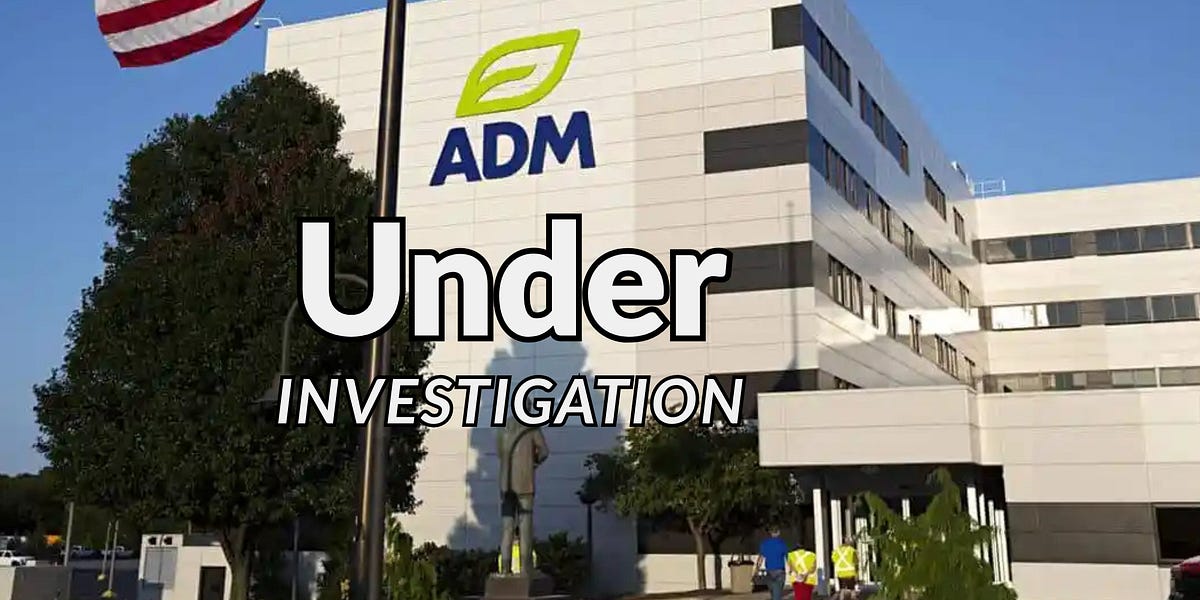 ADM: Feeding the World, Misleading the Market