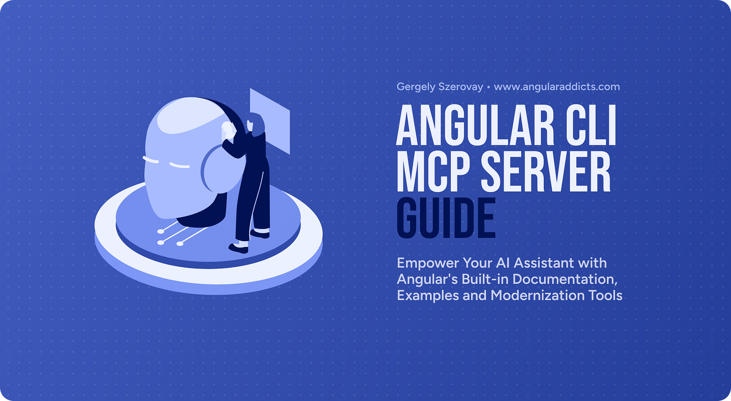 Angular CLI MCP Server Guide - by Gergely Szerovay