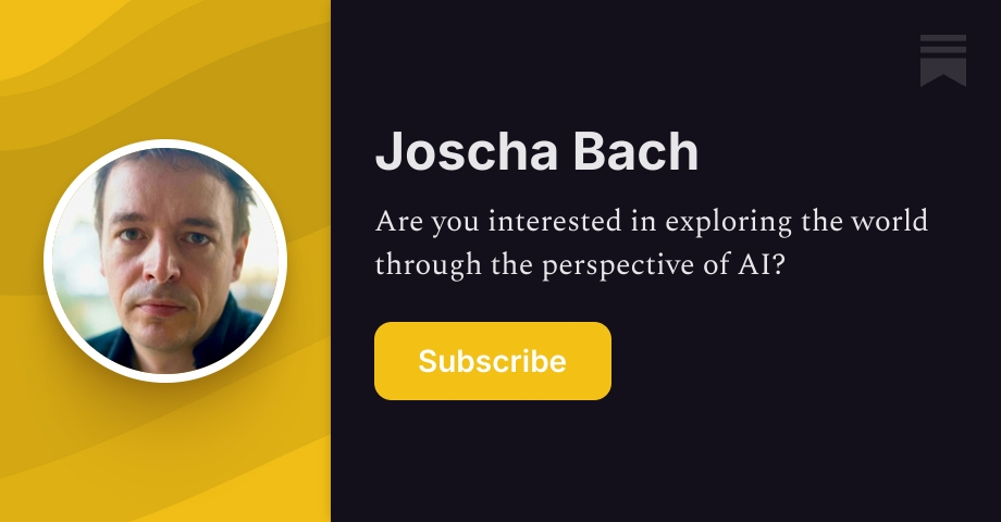 Joscha Bach | Substack