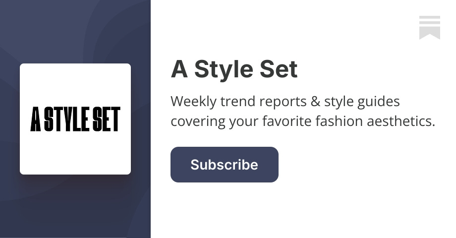 A Style Set | Substack
