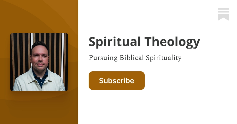 Spiritual Theology | J. A. Medders | Substack