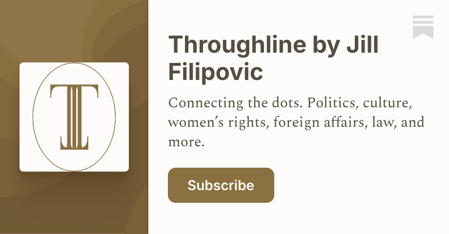 Throughline by Jill Filipovic | Substack