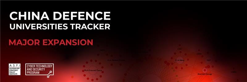 🚨 Major update: ASPI’s China Defence Uni Tracker is now live | Beijing ...