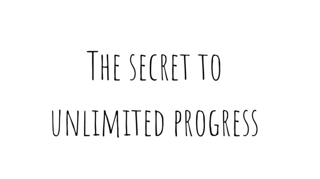 The secret to unlimited progress - Writer’s productivity