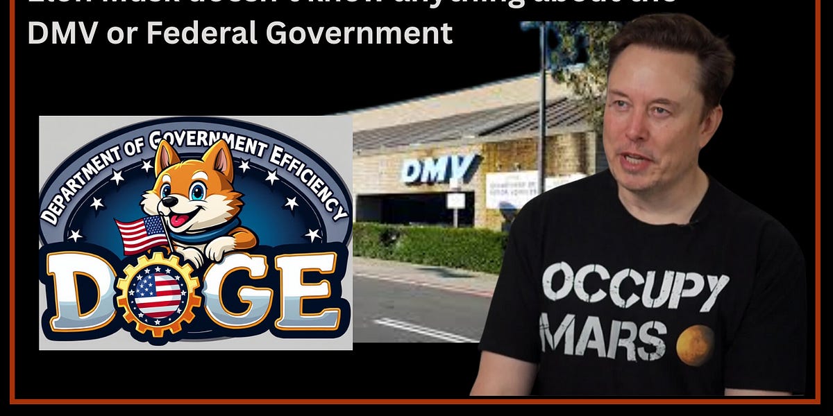 Elon doesn't know anything about the DMV or Government