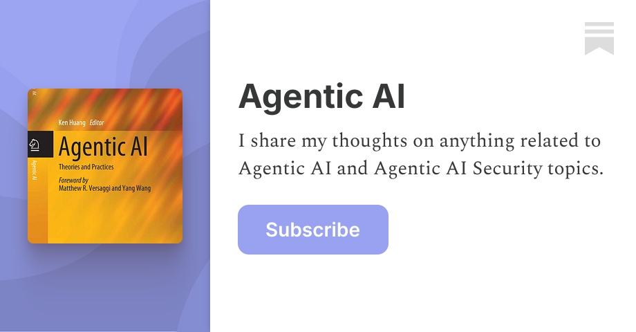 Agentic AI Identity Management Approach - by Ken Huang