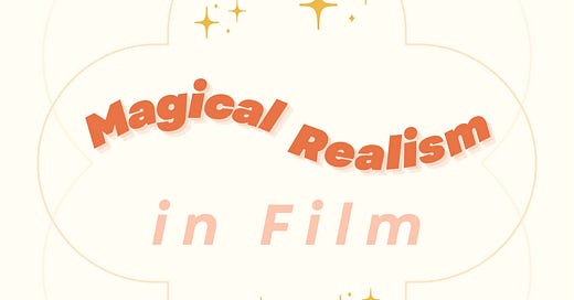 Magical Realism in Film