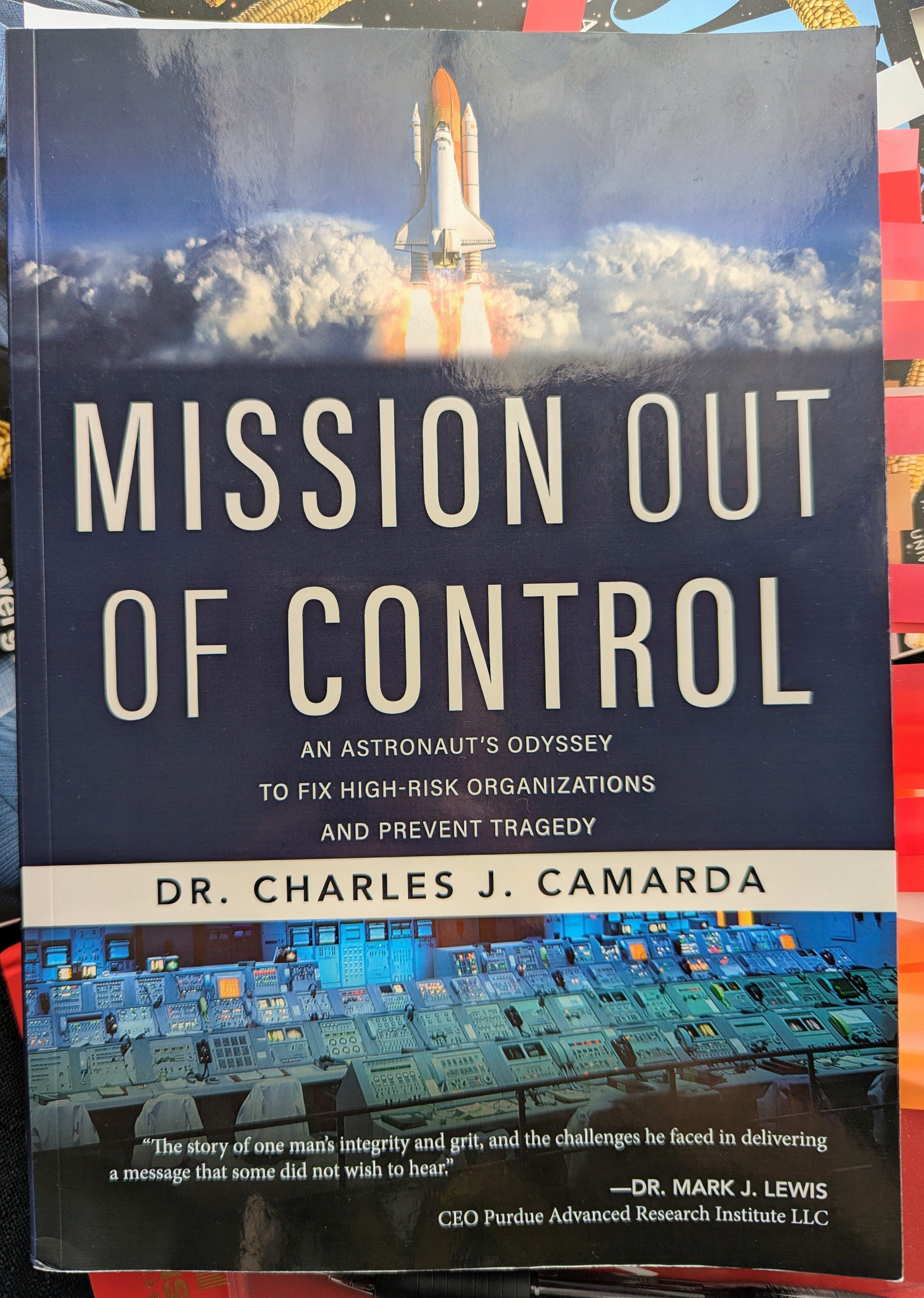 "Mission Out of Control," by Astronaut Dr. Charlie J. Camarda