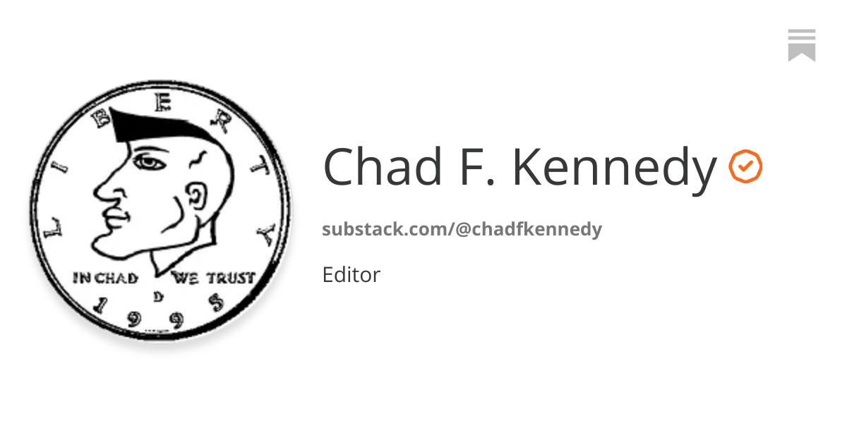 Chad F. Kennedy | Substack