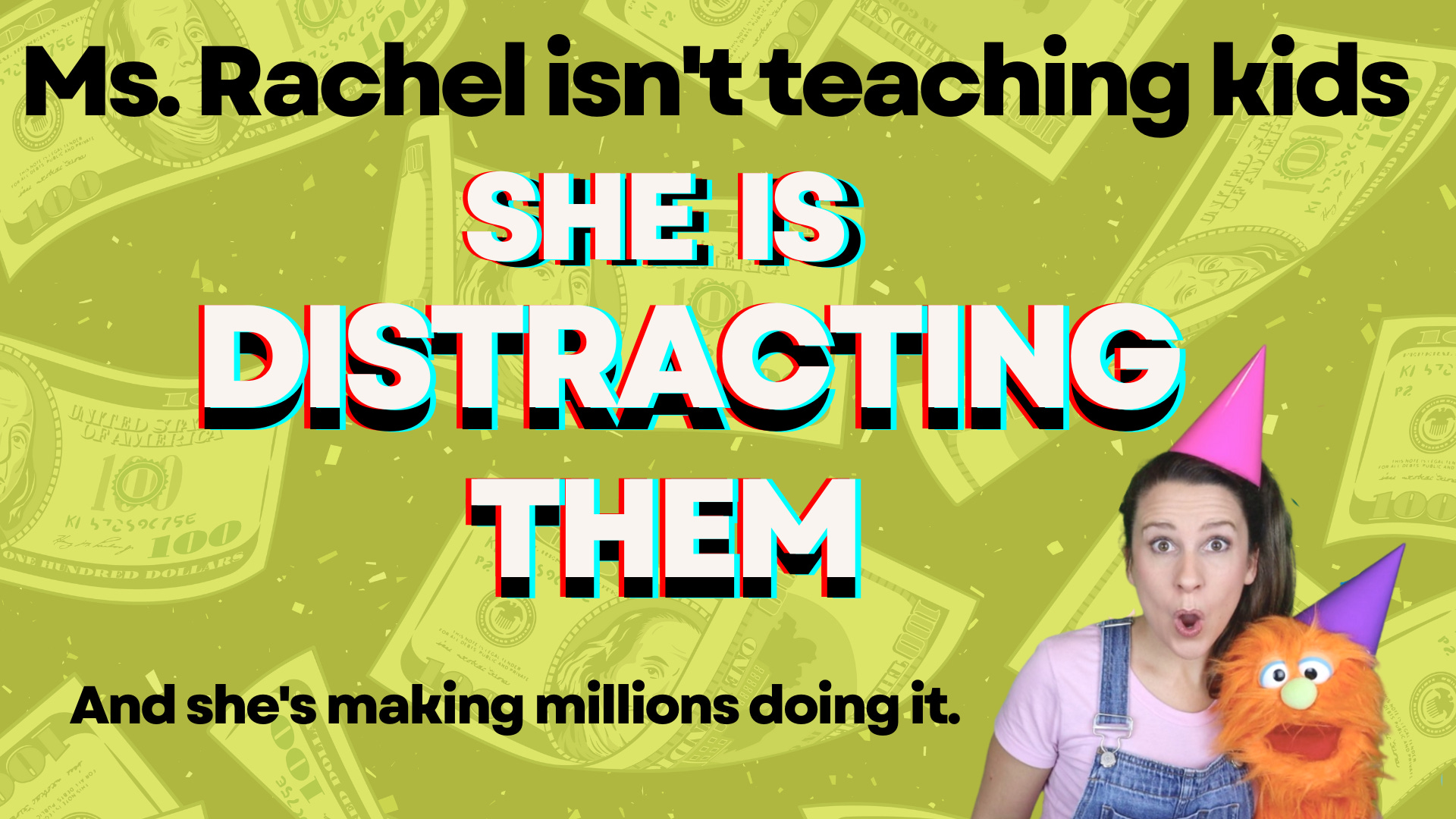 Ms. Rachel is Distracting Kids, Not Teaching Them (And She's Making ...