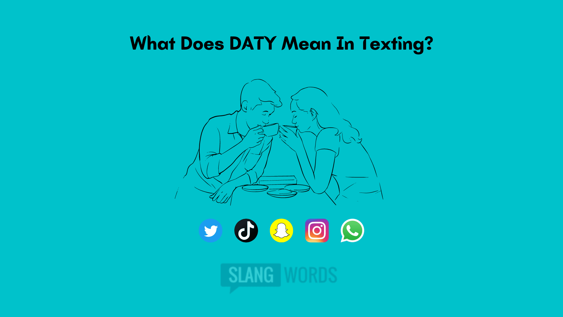 What Does DATY Mean In Texting? (Uses & Examples)