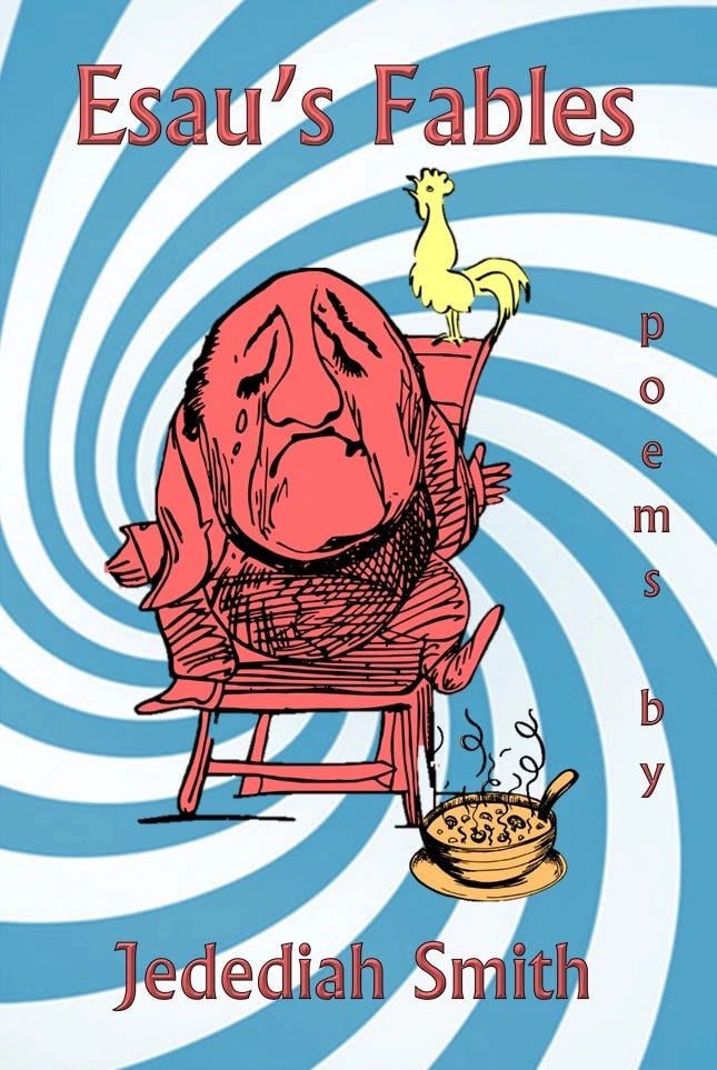 Esau - by Jedediah Smith - Jedediah’s Substack