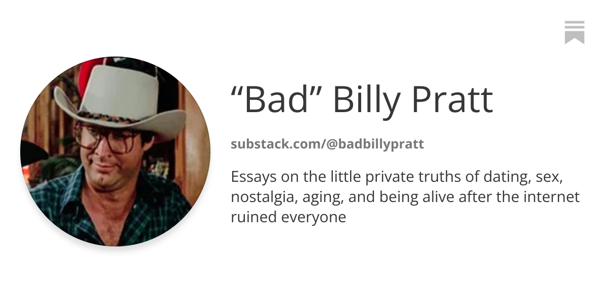 “Bad” Billy Pratt | Substack