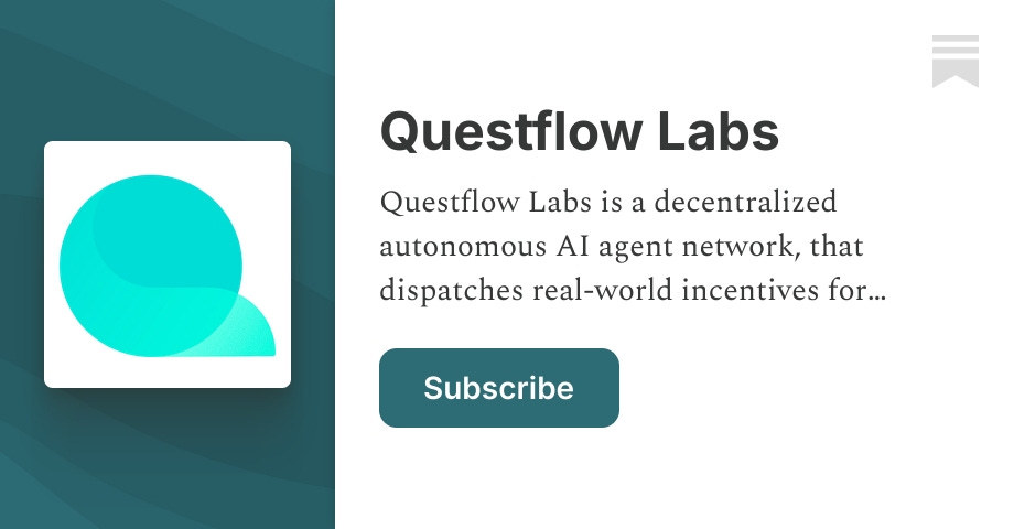 Questflow Labs | Bob Xu | Substack