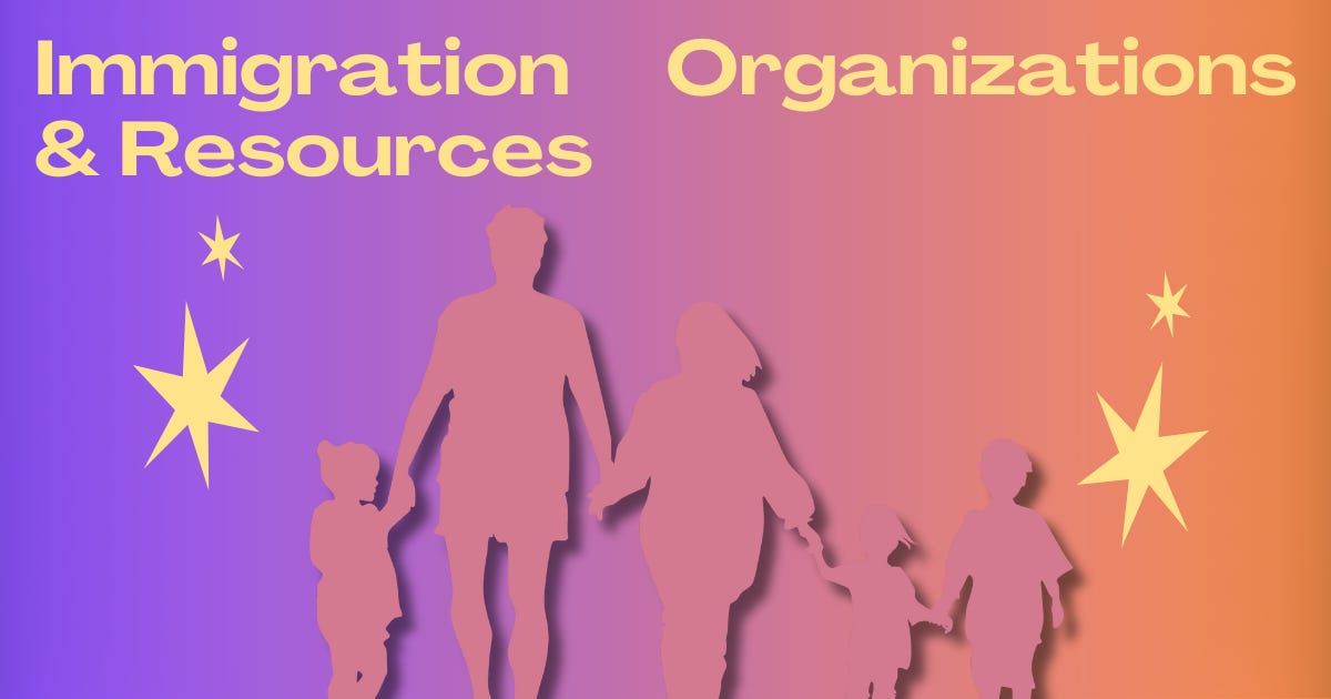 Immigration Organizations & Resources - by Sarah Schauer