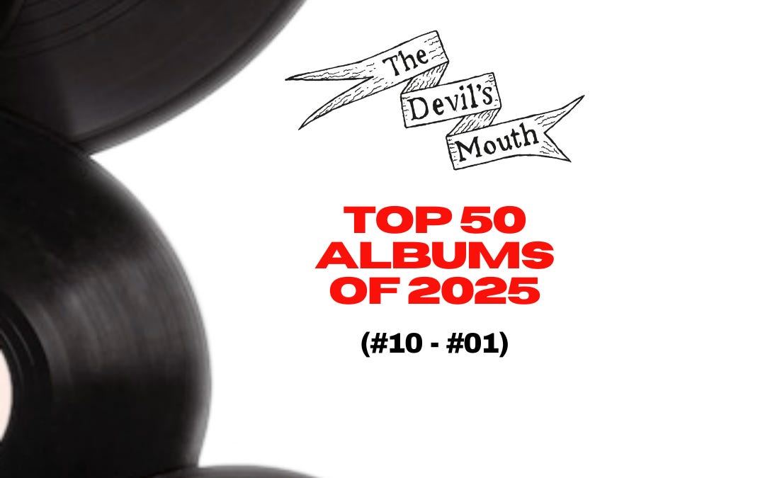 TOP 50 ALBUMS OF 2025: #10 to #01 - The Devil's Mouth