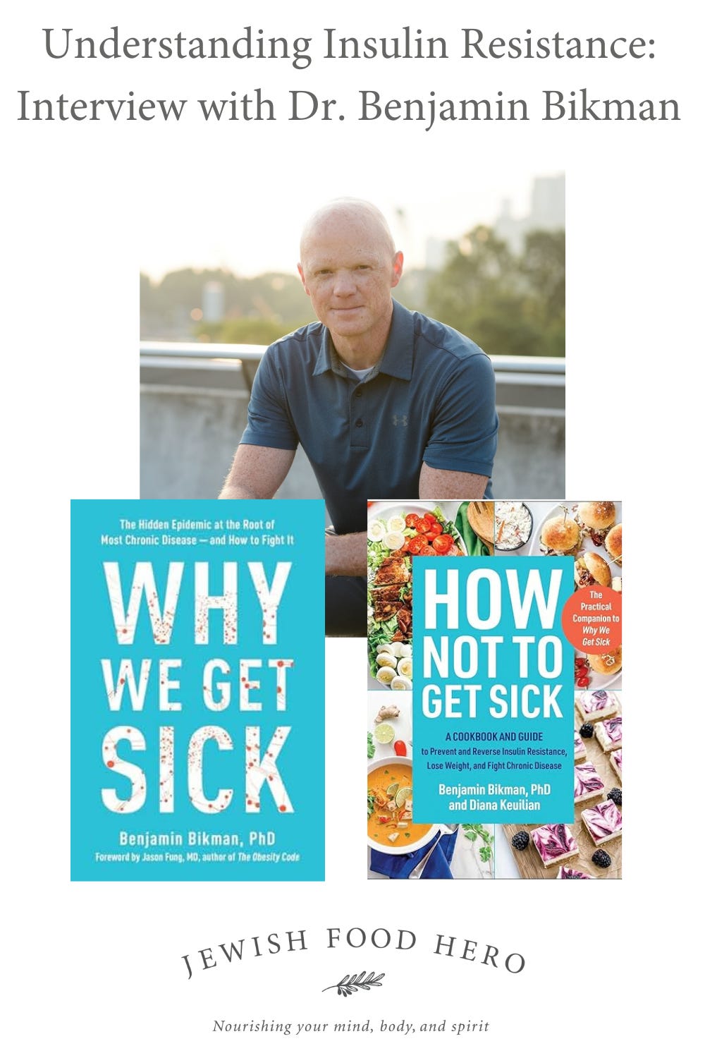 Decoding Insulin Resistance: Interview with Dr. Benjamin Bikman